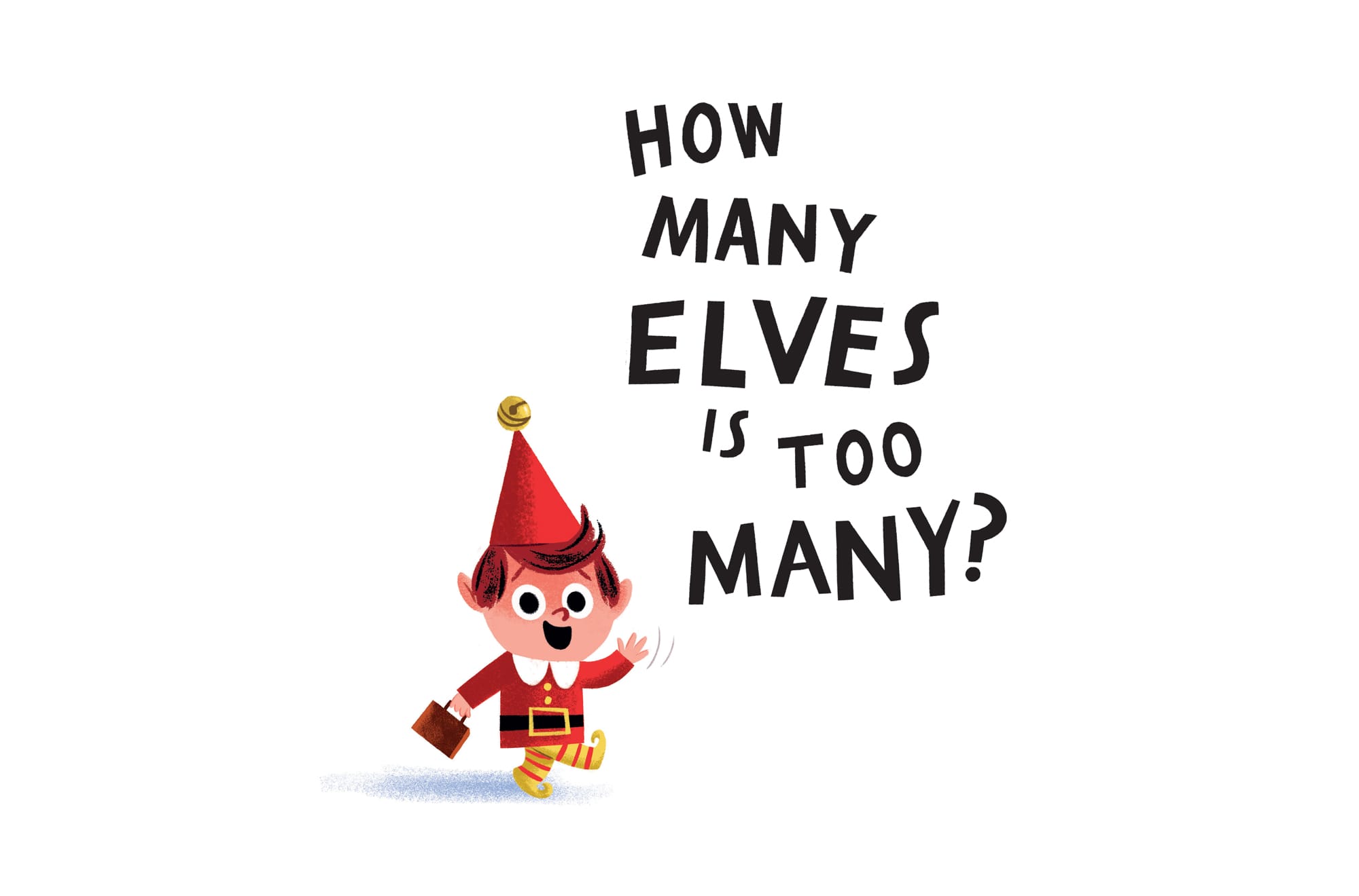 How Many Elves is Too Many? - Discover Children’s Story Centre